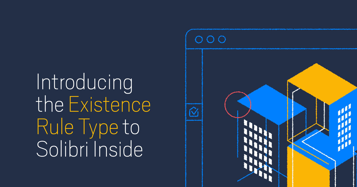 Solibri | Introducing the New Existence Rule Type